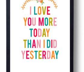 I Love You More Today Than I Did Yesterday on Luulla